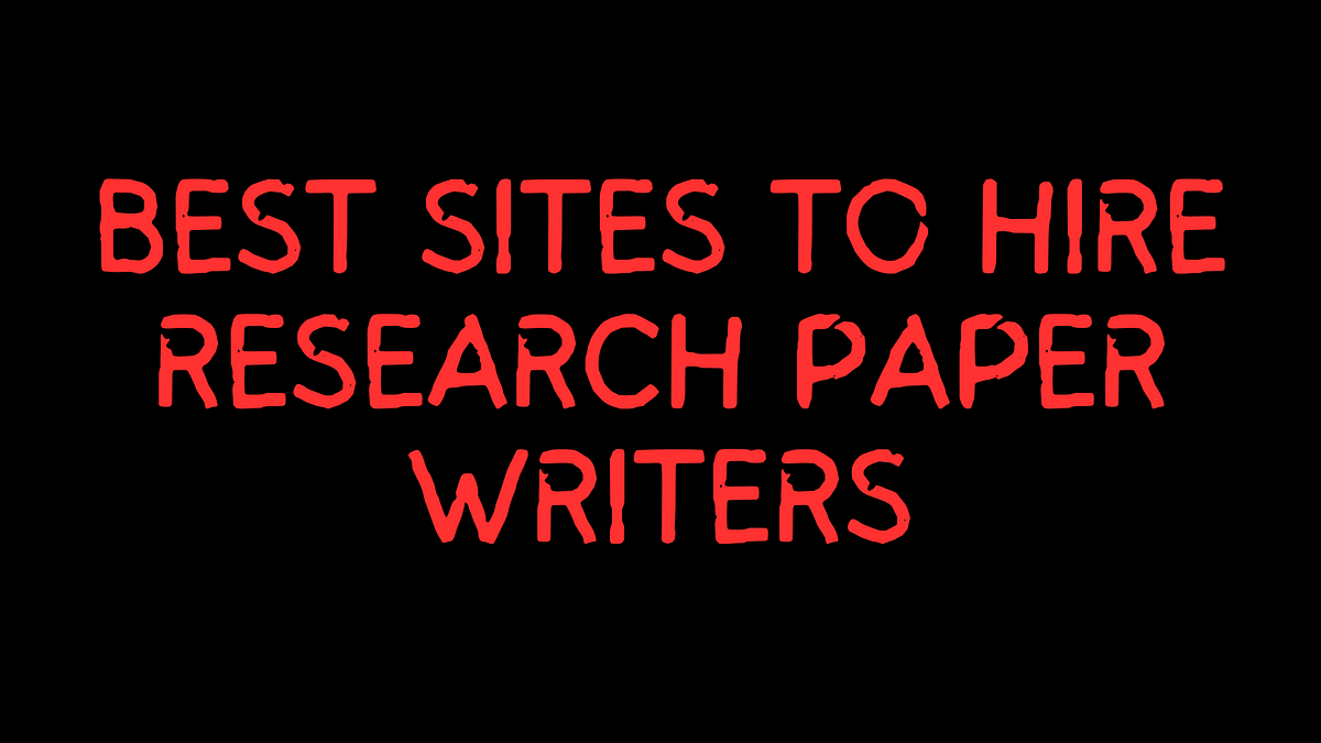 Top 6 Best Research Paper Help Sites by Reviews | by Fidela N | Sep ...