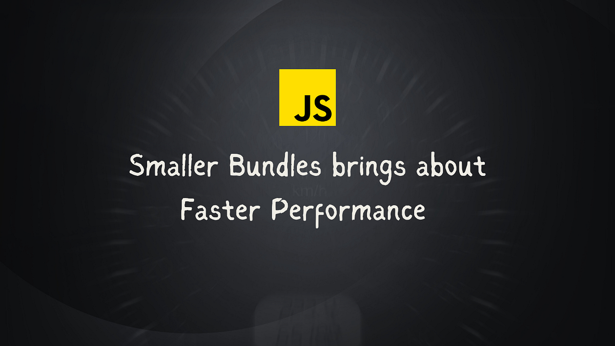 JavaScript for Performance: How to Reduce the Size of Your Web App | by ...