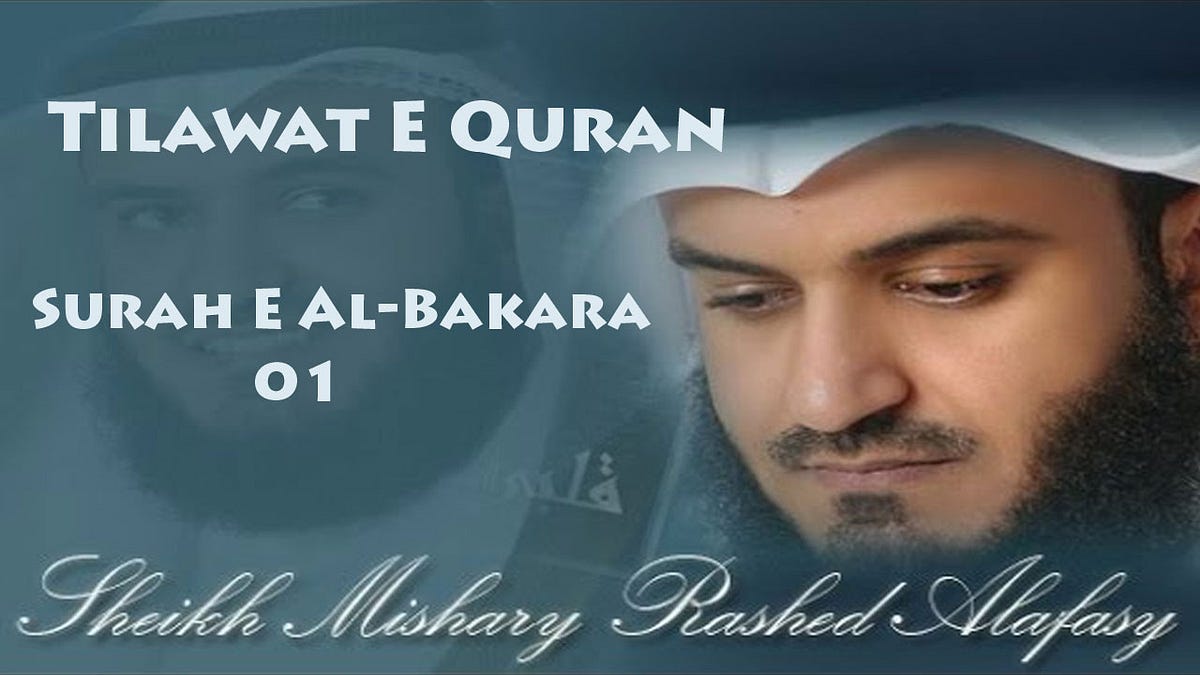 Tilawat E Quran E Pak. Listen complete Quran E Pak with… | by Adeem Khan | Medium