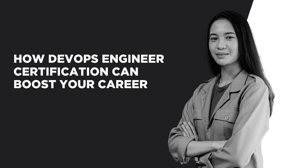 How DevOps Engineer Certification Can Boost Your Career | by IT ... How DevOps Engineer Certification Can Boost Your Career | by IT ...