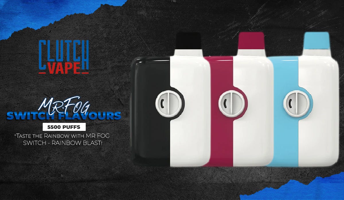 Why Mr. Fog Switch Is the Ultimate Vape Experience | by Clutch Vape ...