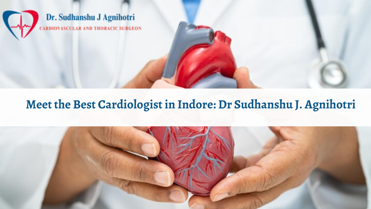 Unveiling Excellence Meet The Best Cardiologist In Indore Dr