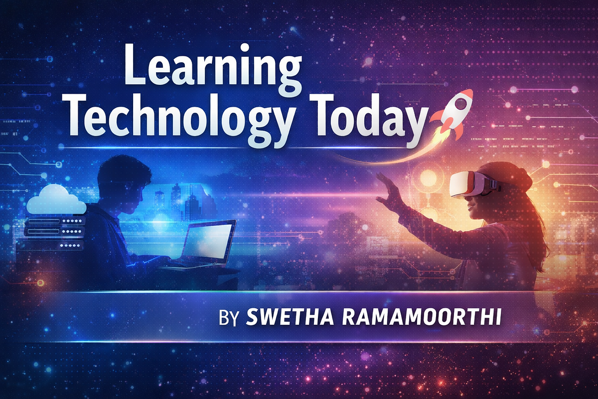 Learning Technology Today: The Skill That Shapes Tomorrow 🚀 | by Swetha ...