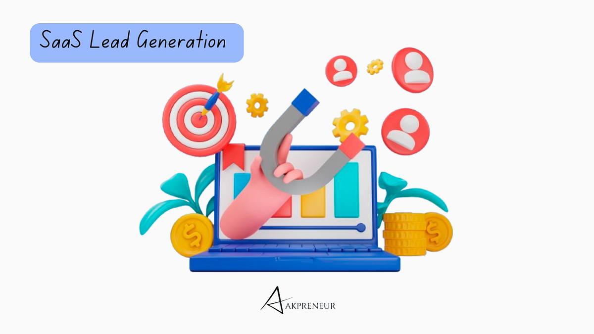 SaaS Lead Generation: Top Strategies, Tips and Tools in 2025 | by Akashinreallife | Feb, 2025 ...