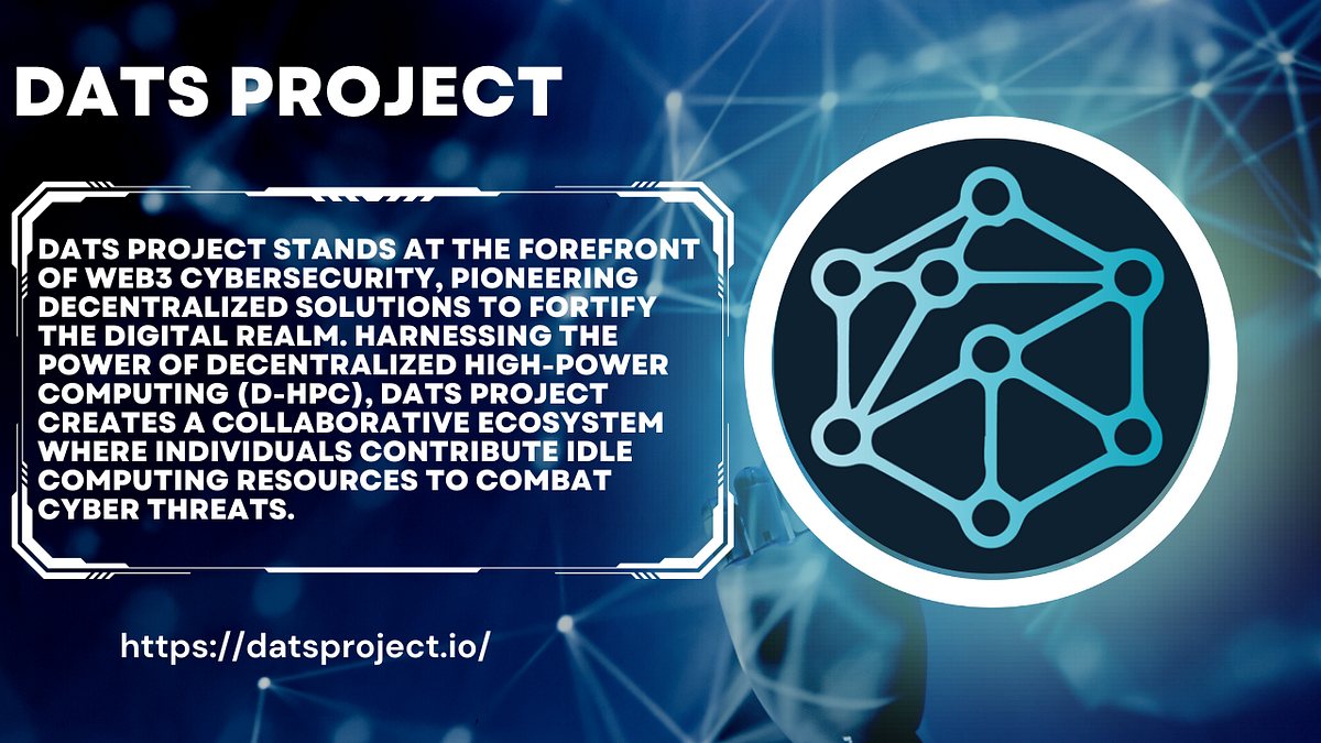 The Evolution of DATS Project: Pioneering a New Era in Web3 ...