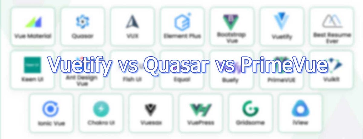 Vuetify vs Quasar vs PrimeVue — Choosing the Right UI Library for Your Vue App | by Jonathan 🦄 ...