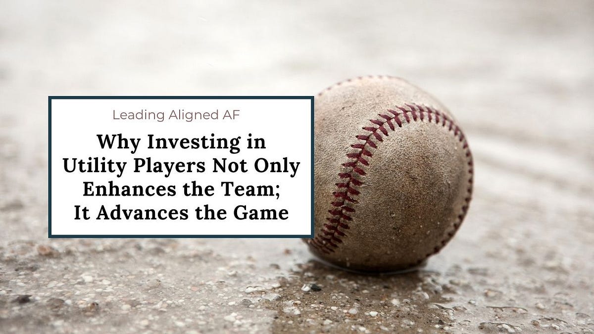 Why Investing in Utility Players Not Only Enhances the Team; It ...