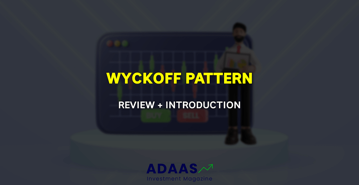 What Is The Wyckoff Pattern?. By reading the article “What is the… | by ...