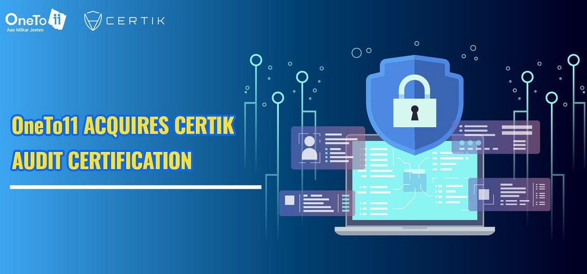 OneTo11 acquires Certik Audit Certification | by OneTo11.io | Medium