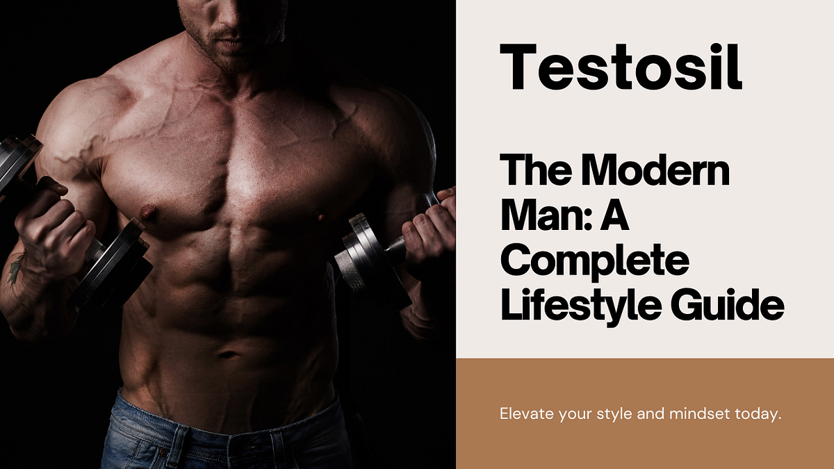 Testosil Testosterone Booster Review: A Comprehensive Guide for Modern ...