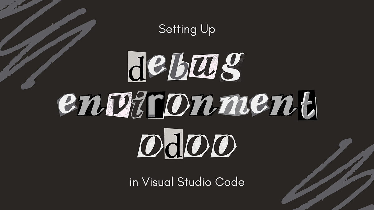 Setting Up Odoo Debug Environment on VSCode + Exploring Database Selector Extension | by Alaida ...