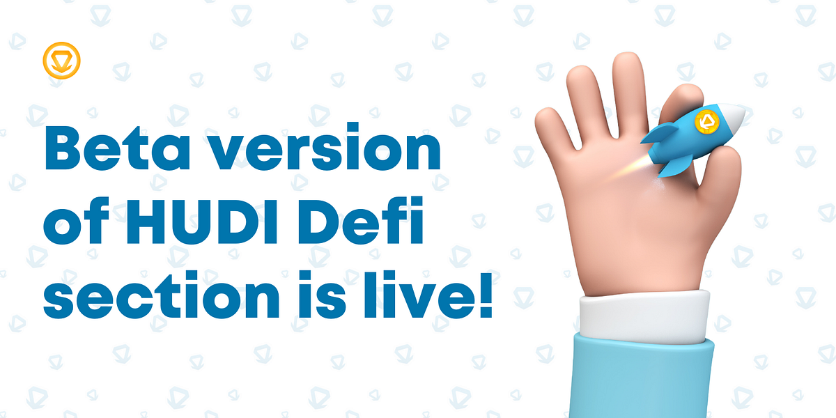 HUDI Defi Beta is now live!. After months of development and… | by HUDI ...