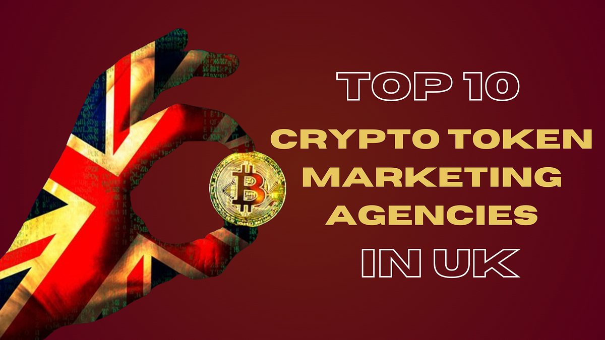 Top 10 Picks of Best Crypto Token Marketing Agency In UK(2024) | Coinmonks