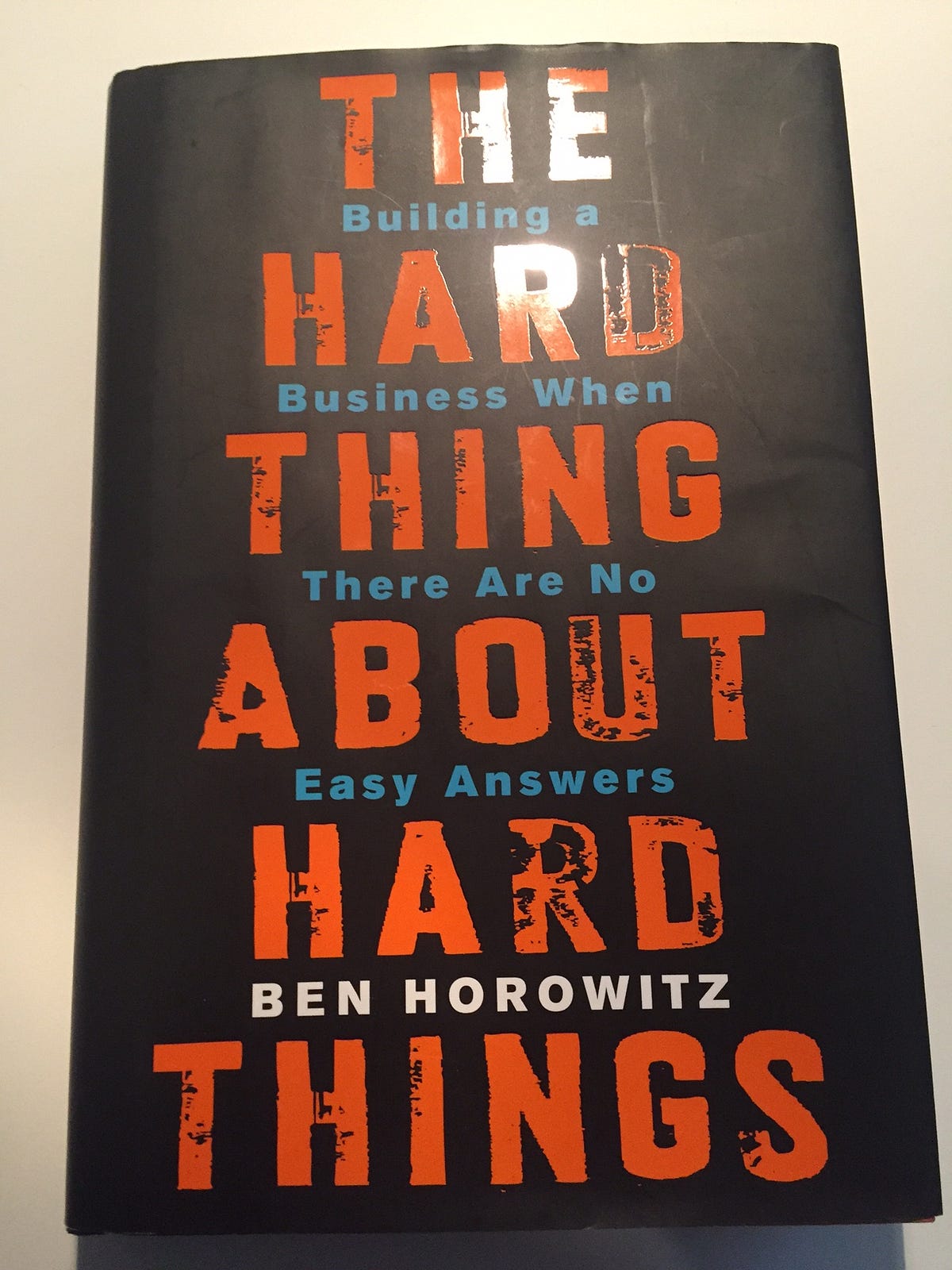 The Entrepreneur’s Book Guide #4: The Hard Thing about Hard Things by ...