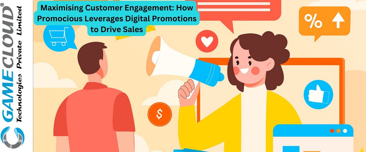 Maximising Customer Engagement: How Promocious Leverages Digital Promotions to Drive Sales ...