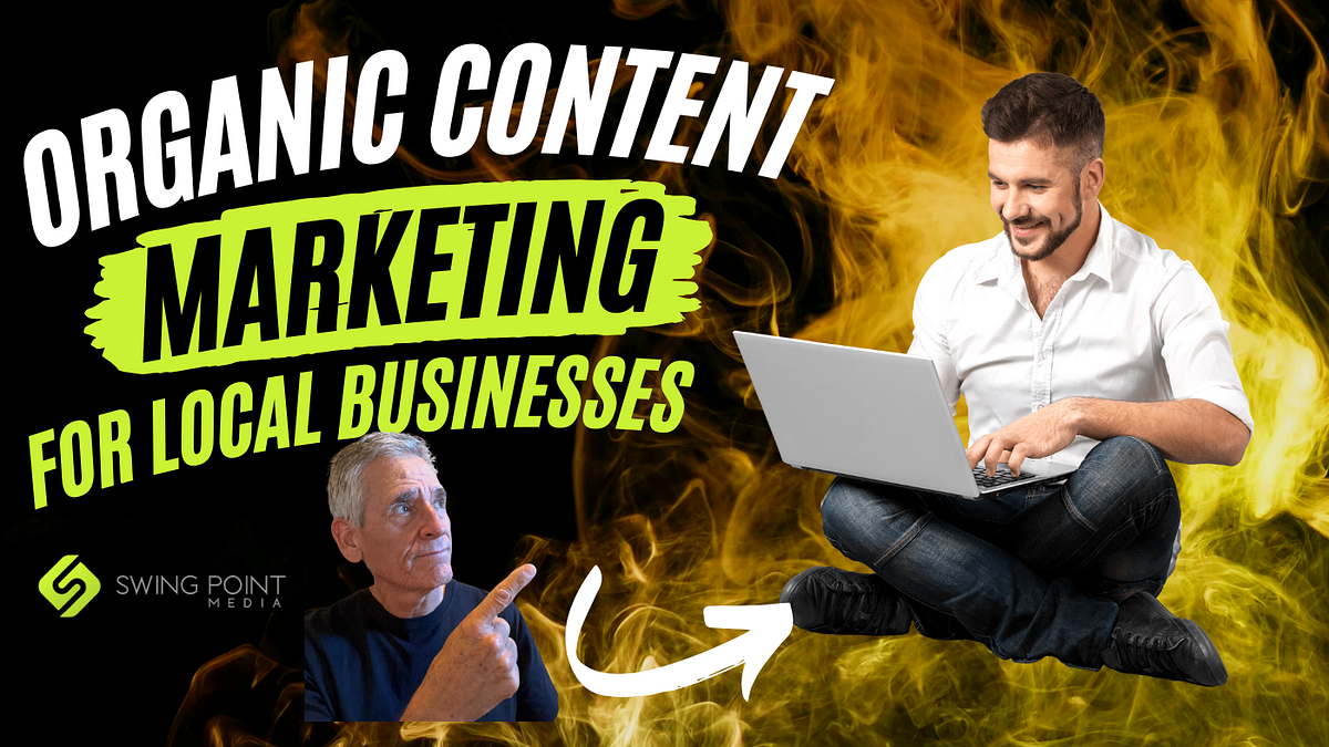 contUltimate Guide to Organic Content Marketing for Local Businesses ...