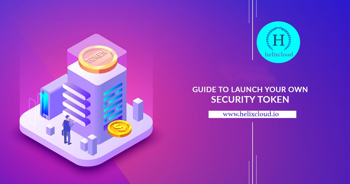 Guide To Launch Your Own Security Token | by Davis George | Medium