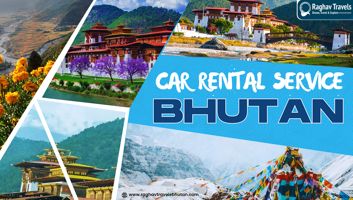 Best Car Rental Service for Your Bhutan Trip. | by Bhutanraghavtravels ...