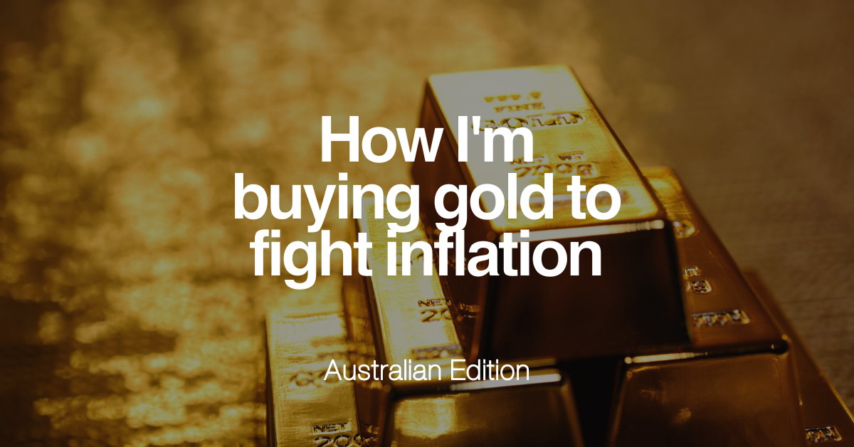 How I’m buying gold to fight inflation (Australian edition) | by ...