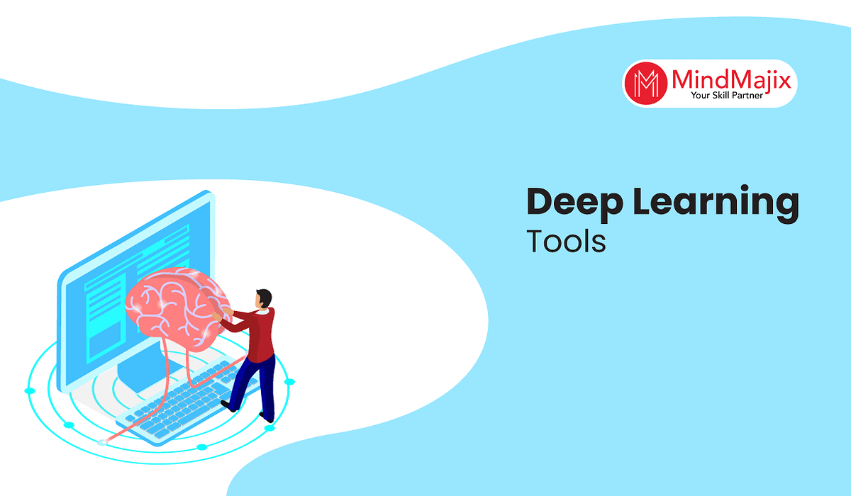 Top 7 Deep Learning Tools You Must Know in 2021 | by Mindmajix | Medium