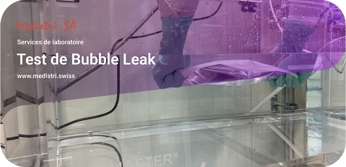 Test de Bubble Leak. 🚀 Services de test de Bubble Leak | by Medistri ...