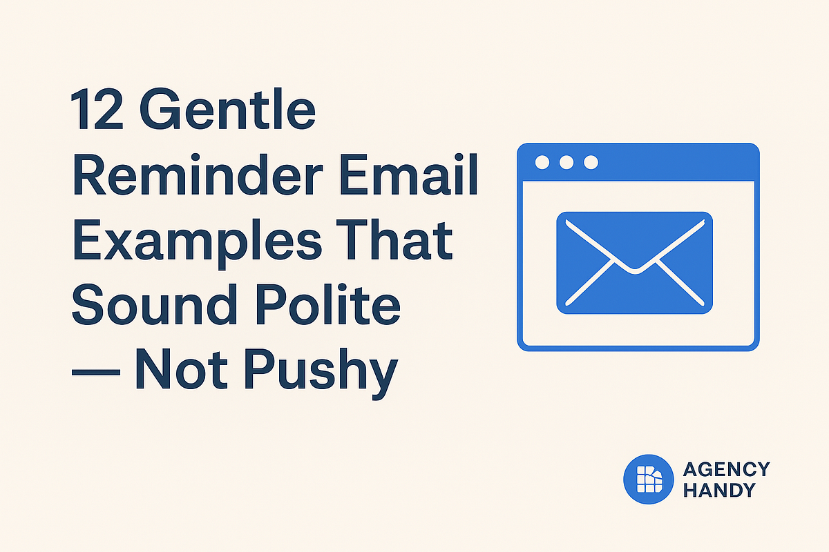 12 Gentle Reminder Email Examples That Sound Polite — Not Pushy | by ...