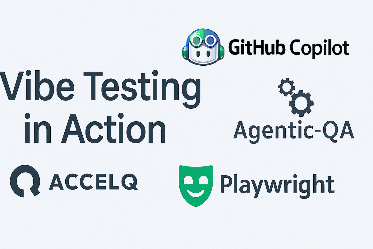 How to Implement Vibe Testing Using Today’s Tools: A Practical Guide ...
