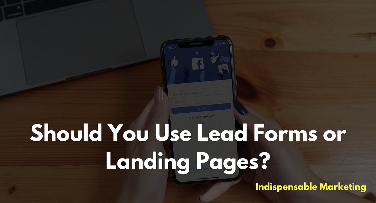 The Remodeler’s Guide to Facebook Ads: Lead Forms or Landing Pages ...