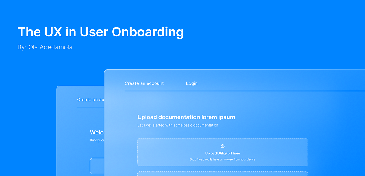 The UX in User onboarding. Earlier this year, I was working on a… | by ...