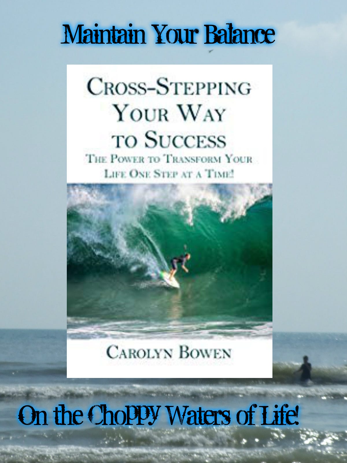Cross Stepping Your Way to Success: The Power to Transform Your Life ...