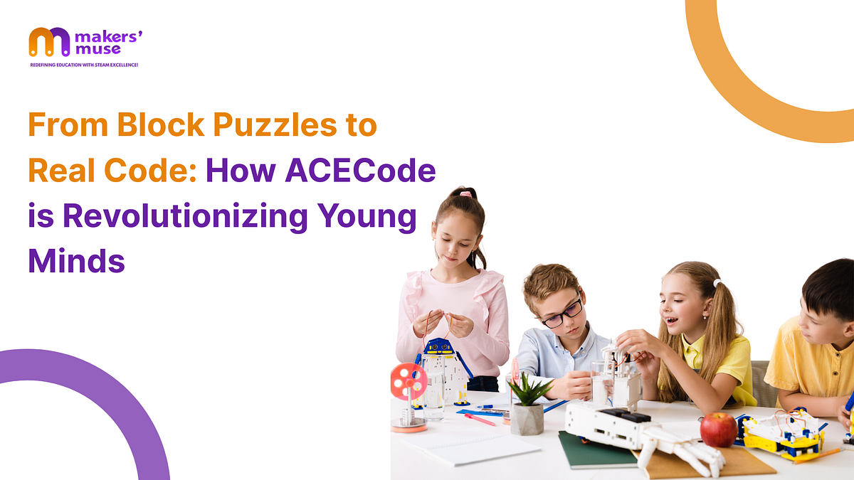 From Block Puzzles to Real Code: How ACE Code is Revolutionizing Young Minds | by Makers' muse ...