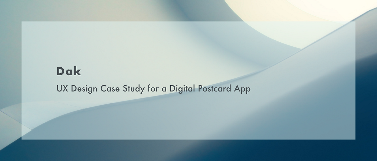 Digital Postcard App — UX Case Study | by Priyal Mittal | Medium