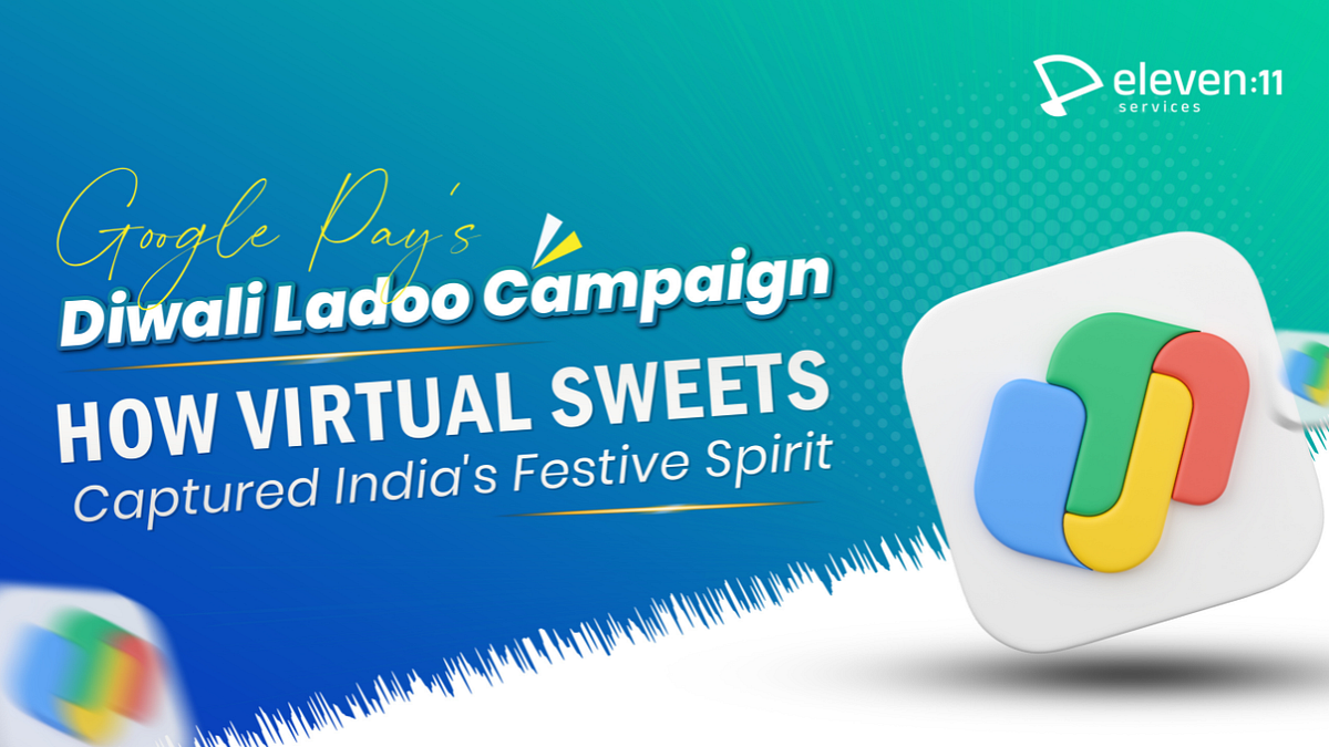 Google Pay’s Diwali Ladoo Campaign: How Virtual Sweets Captured India’s ...