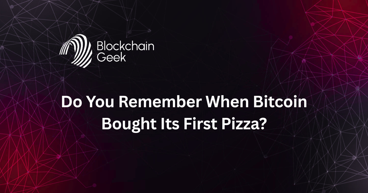 Do You Remember When Bitcoin Bought Its First Pizza? | by Blockchain ...