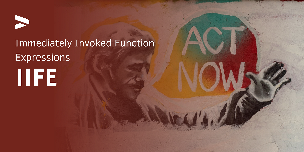 Want to Understand Immediately Invoked Function Expressions (IIFEs ...