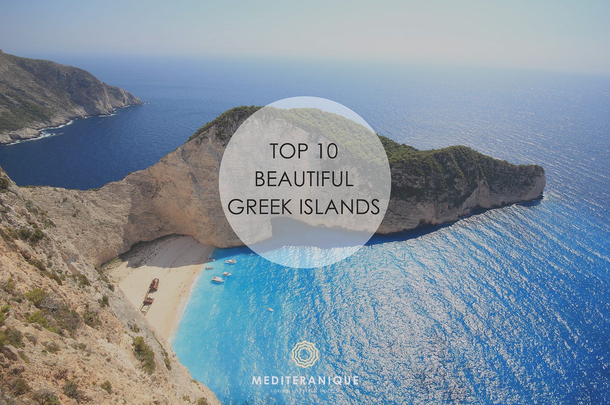 The Most Beautiful Greek Islands. 10 of the most picturesque and ...