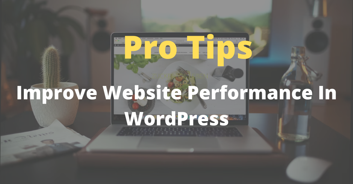 How to Improve Website Performance in WordPress-Top 6 Ways to Improve ...