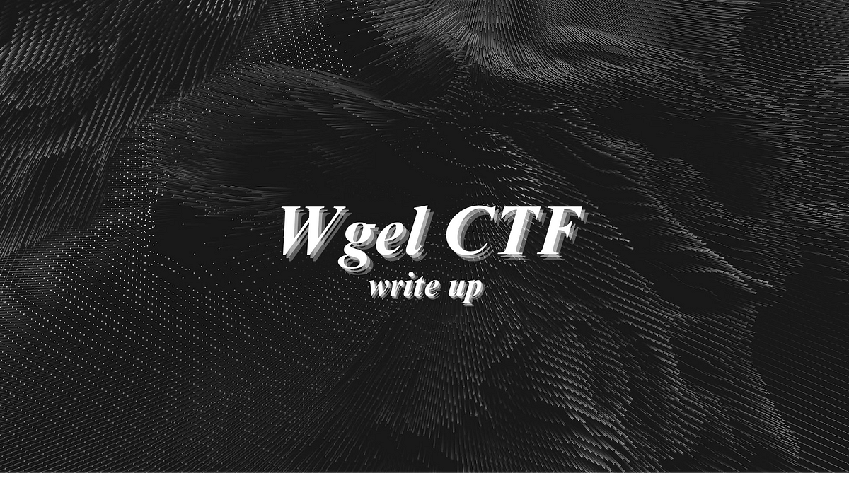 Wgel Ctf The Master Key The Machine That We Are Going To Solve… By Daniel Bulz Medium