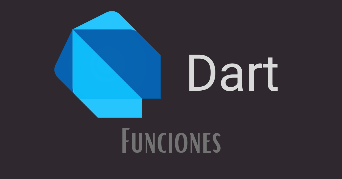 Dart — Funciones. Las funciones en los lenguajes de… | by Jaime Alberto Téllez Bohórquez | Medium