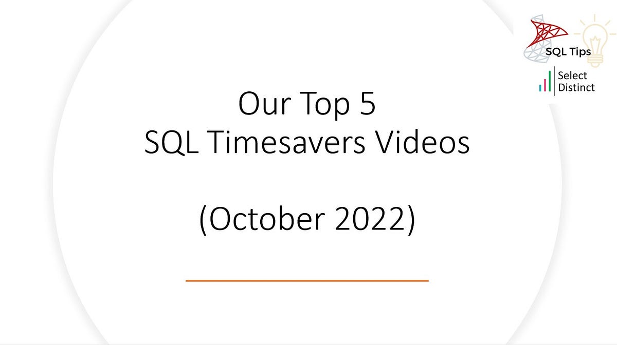 Our Top 5 SQL Time Saver Videos. Presenting our top 5 SQL Timesaver… | by Simon Harrison ...