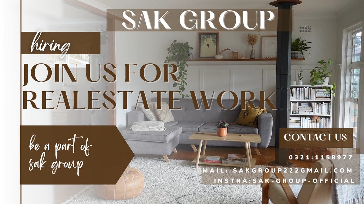 SAK Group Join us for Realestate work be a part of SAK Group 🏡 SAK Group Pakistan’s best ...