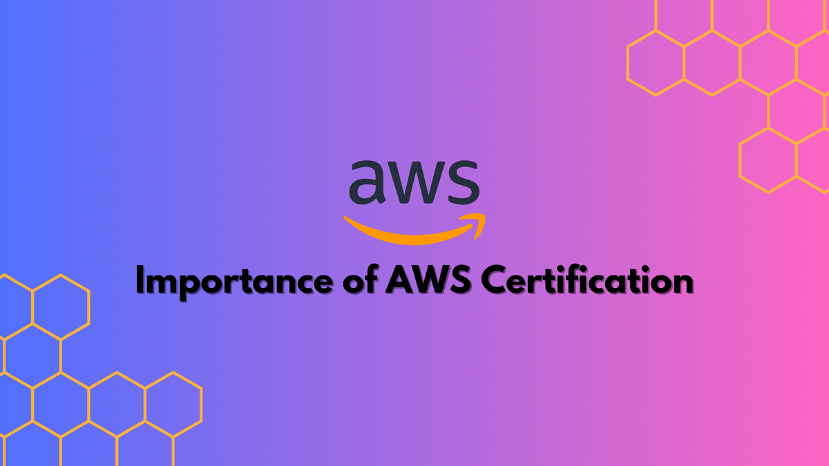 Importance of AWS Certification: Your Path to Cloud Mastery | by Dhanashri Bhale | Oct, 2024 ...