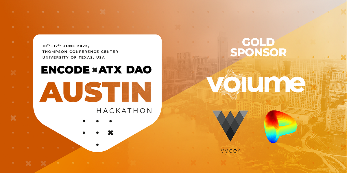 Encode x ATX DAO Austin Hackathon: Announcing Volume supporting Vyper ...