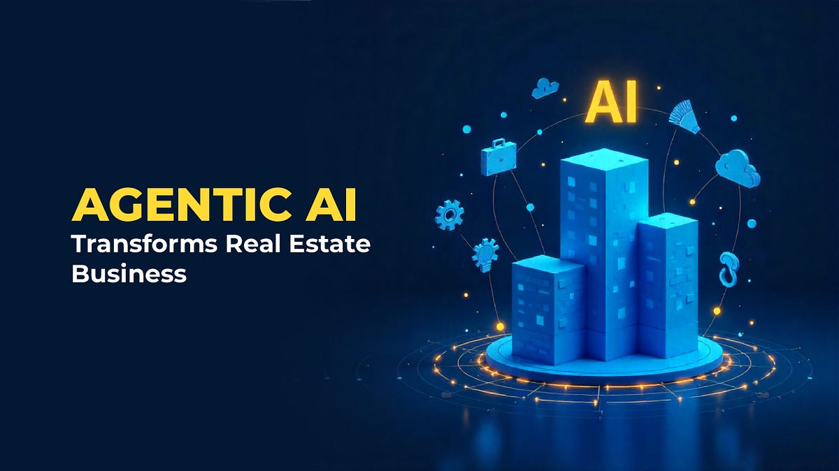 How Agentic AI Will Change Real Estate in 2026? | by Quinn Donovan ...