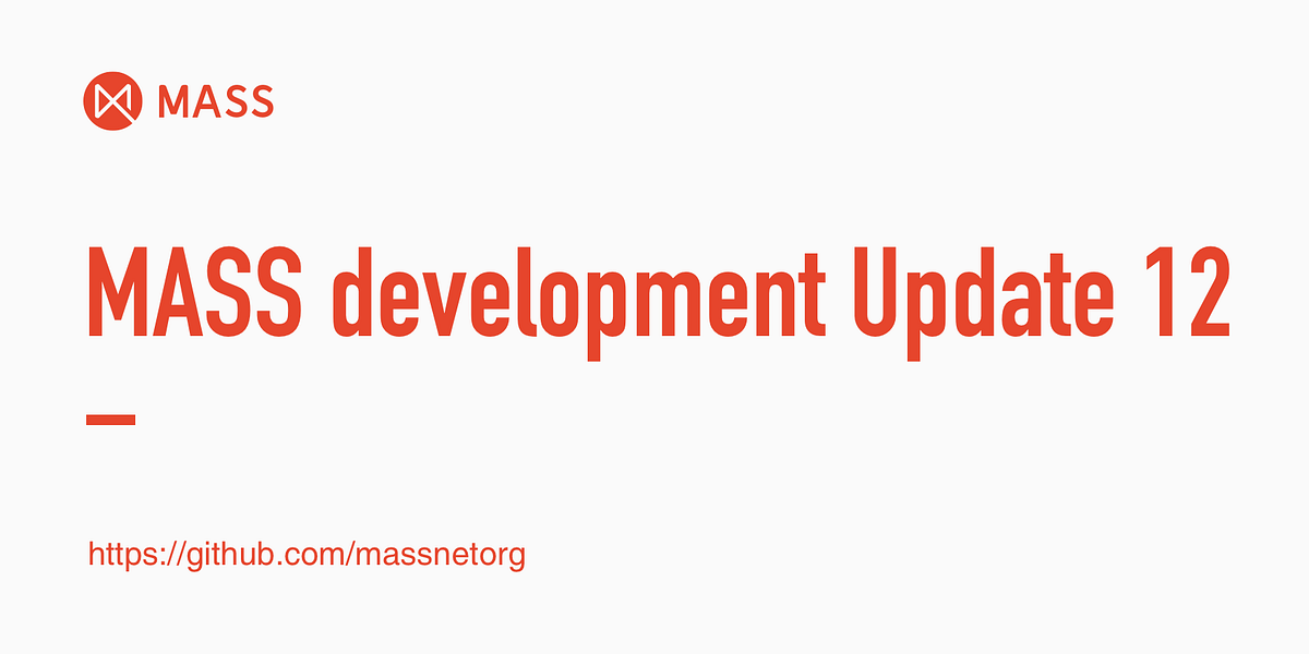 MASS development update#12. The MASS consensus engine aims to… | by ...