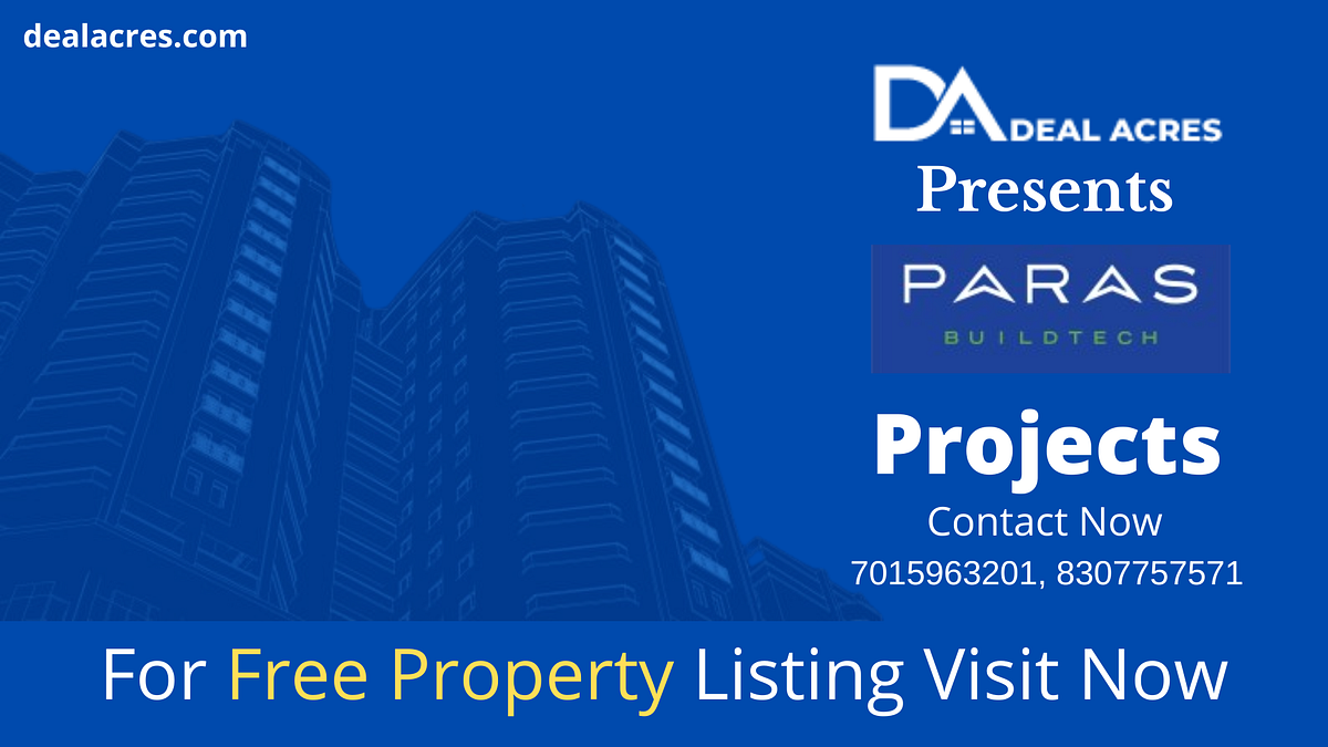 Top Paras Buildtech Projects In Delhi NC | by Deepak Kaswan | Medium