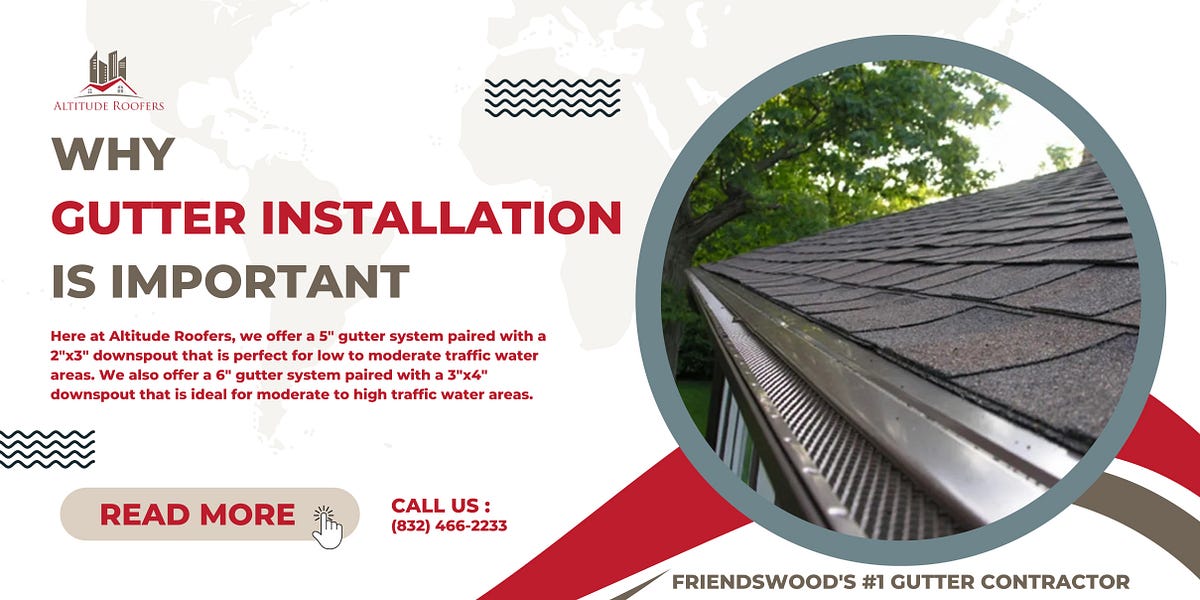 Why Gutter Installation Is Important | by Altitude Roofers | Medium