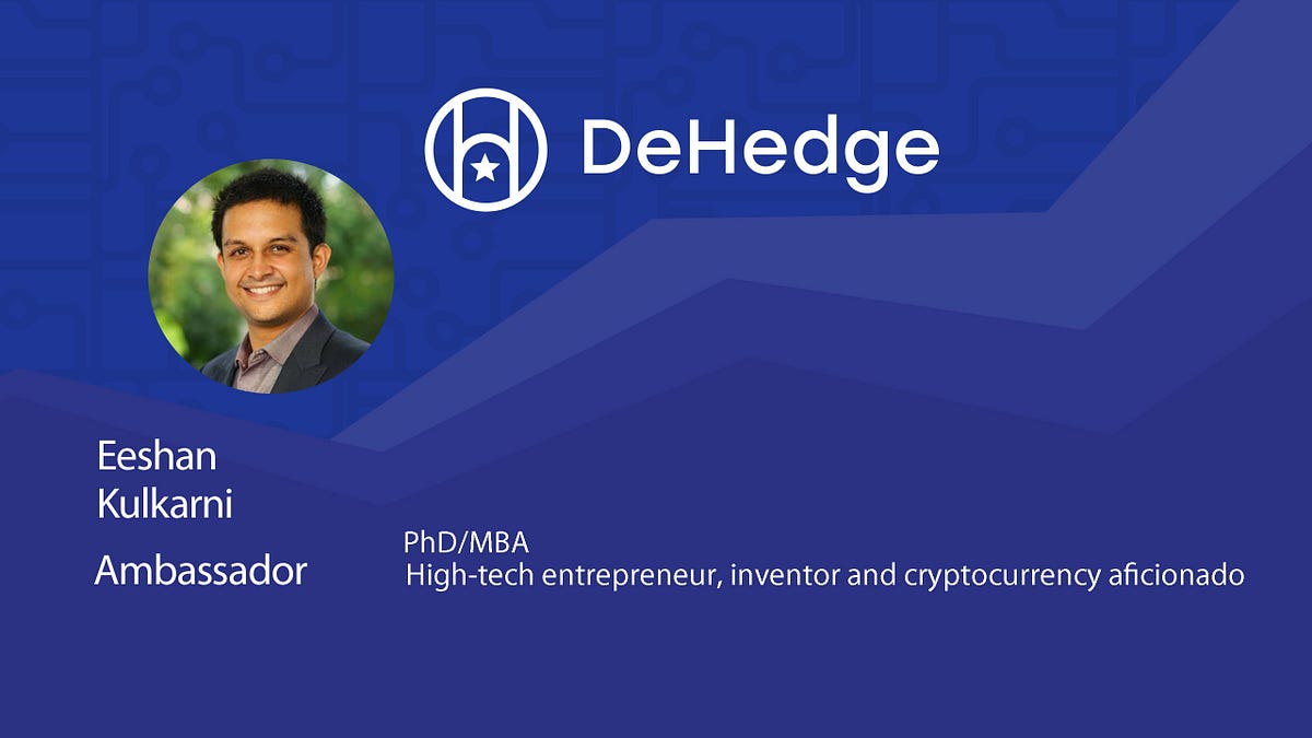 DeHedge is welcoming new ambassador in Singapore Eeshan Kulkarni. | by DeHedge | Medium