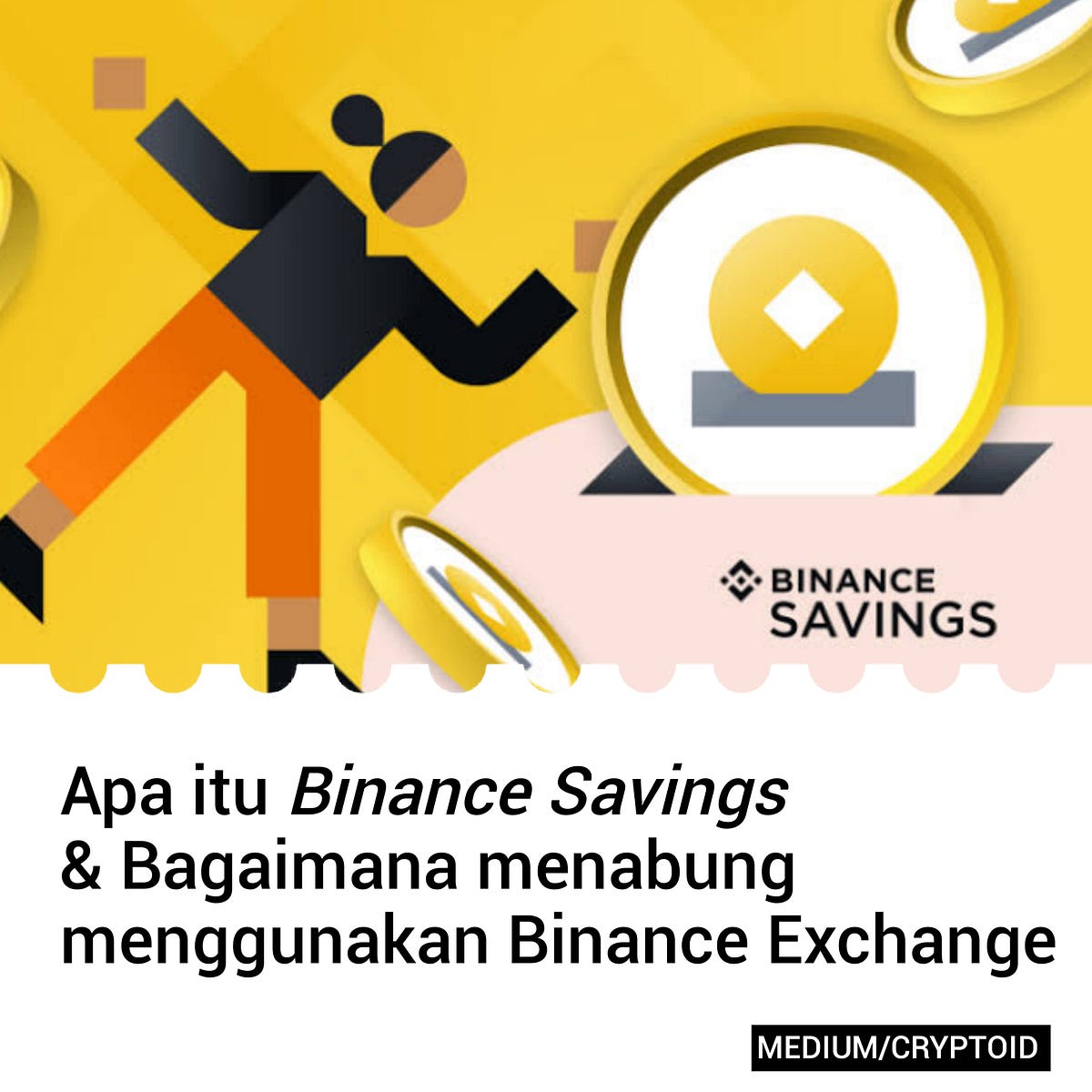 APA ITU BINANCE SAVINGS. Binance Exchange/Cryptoid | by SESONOUNN | Medium