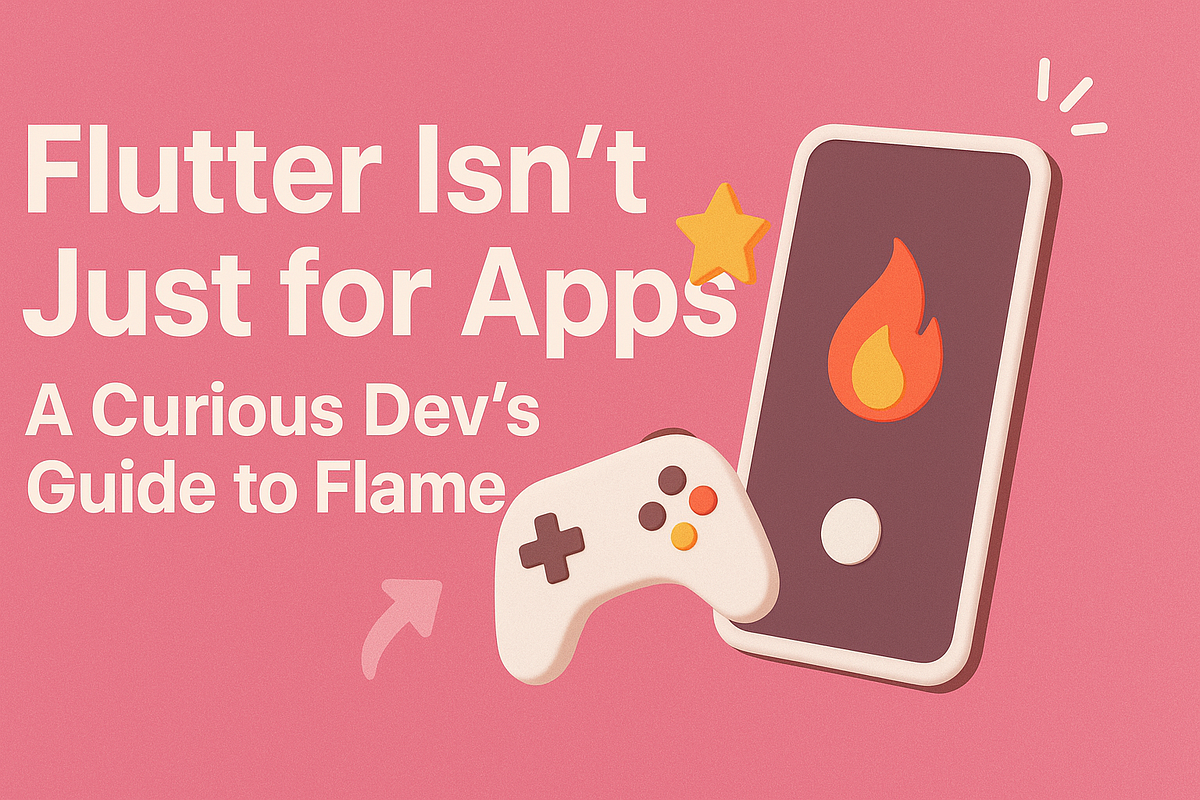 What I Have Learnt So Far Building Games with Flutter | by ...
